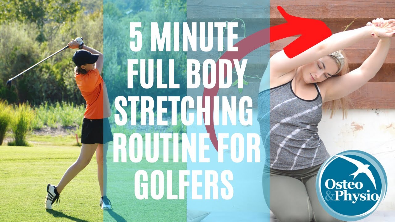 5 minute FULL BODY STRETCHING routine for Golfers! - YouTube