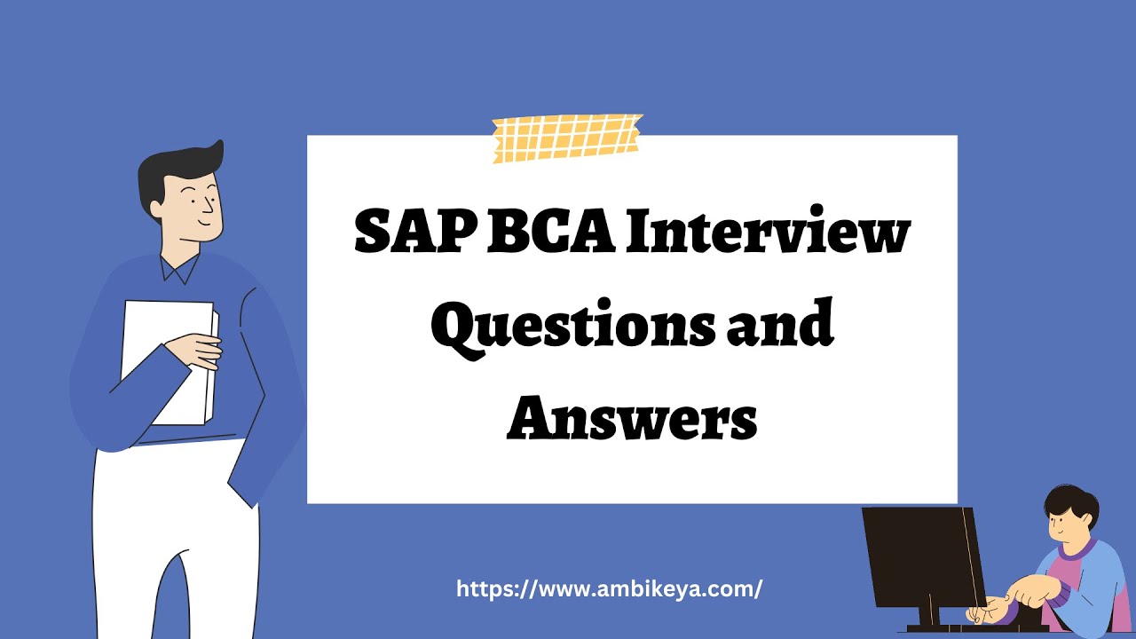 SAP BCA Interview Questions and Answers | Best SAP Training | Ambikeya ...
