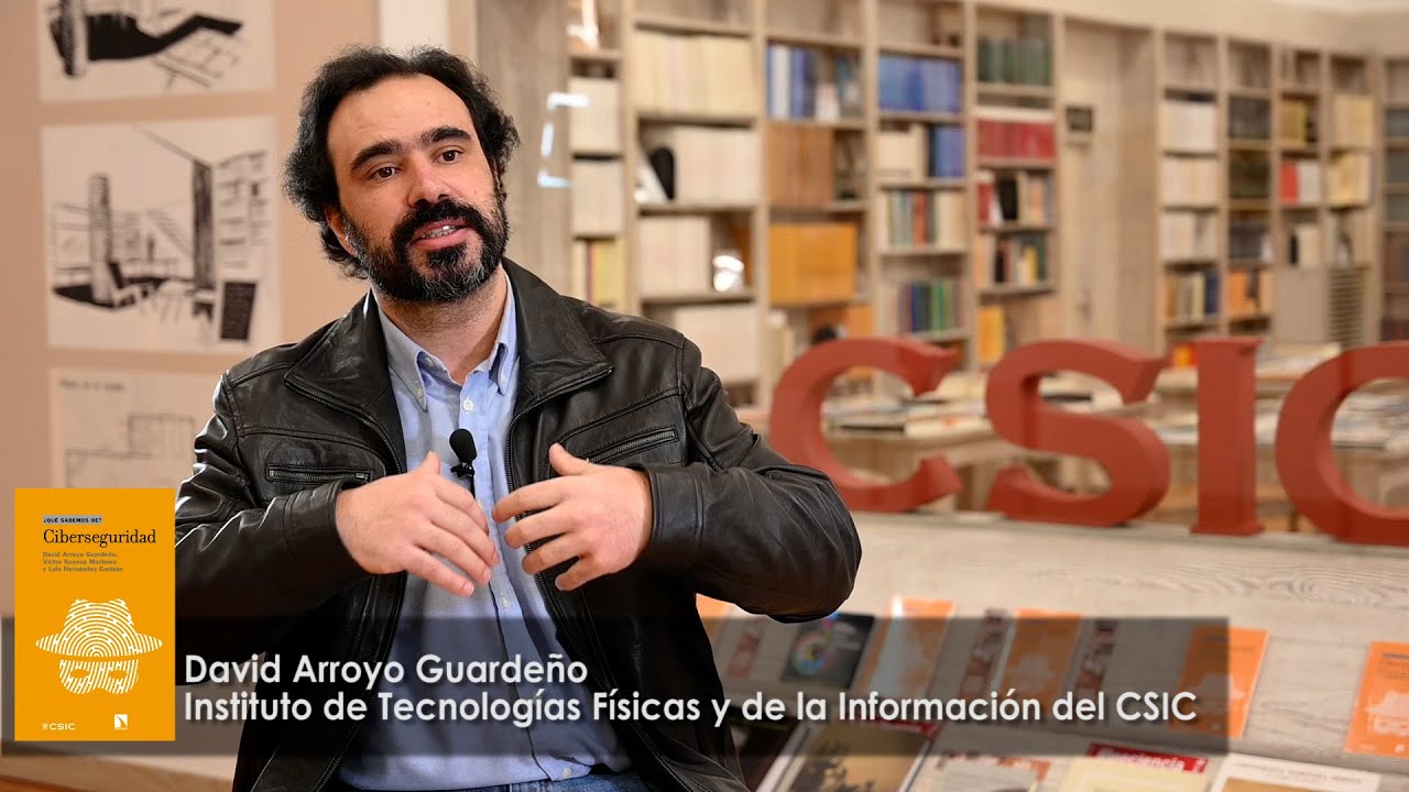 En un minuto - ¿Qué sabemos de? Ciberseguridad (CSIC-Catarata) - David Arroyo - YouTube