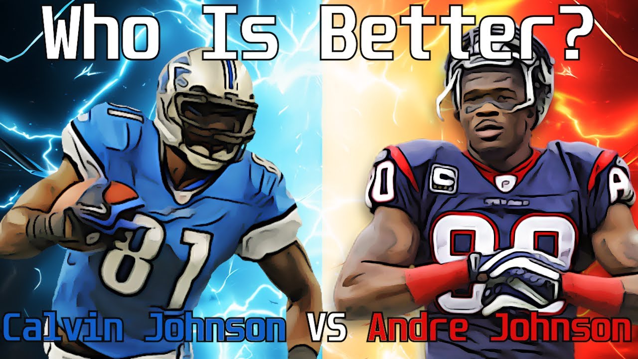 Who's Better? Andre Johnson VS Calvin Johnson - YouTube