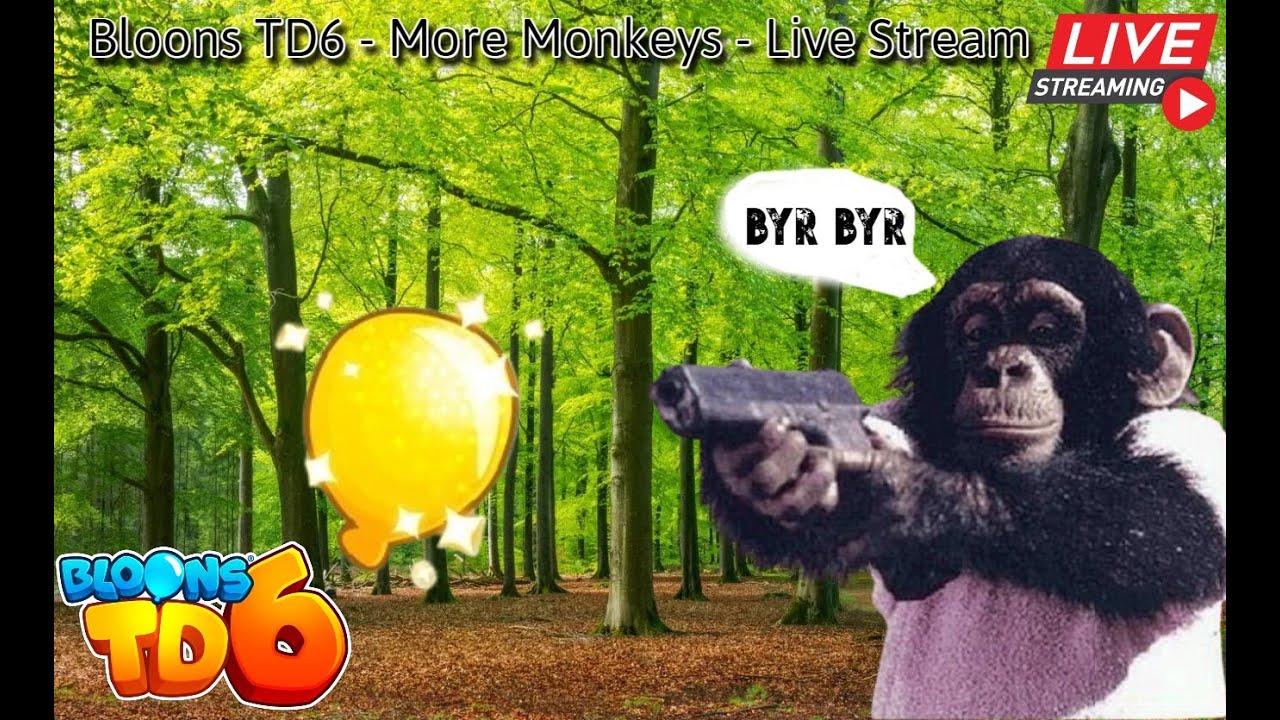 Bloons TD6 - More Monkeys - Live Stream - YouTube