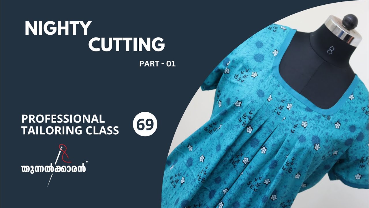 Class - 69 Nighty Cutting PART - 01 - YouTube