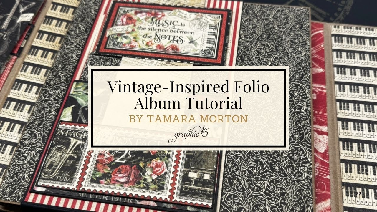 Vintage-Inspired Folio Album Tutorial | Love Notes Collector’s Edition ...