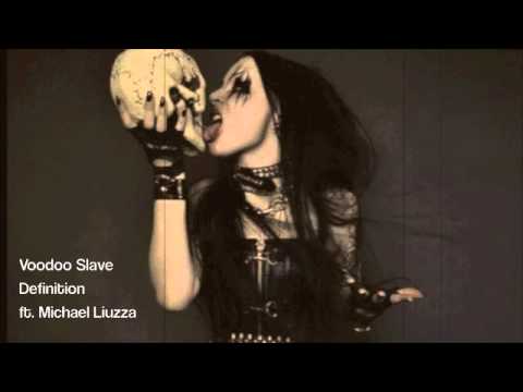 "Voodoo Slave" Definition ft. Michael Liuzza - YouTube