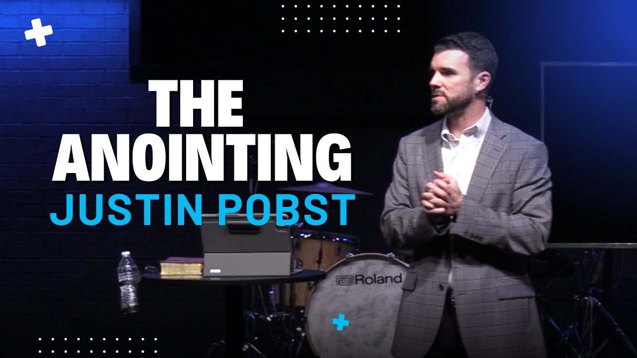The Anointing - Part 1 | Pastor Justin Pobst | Discover Life Church ...