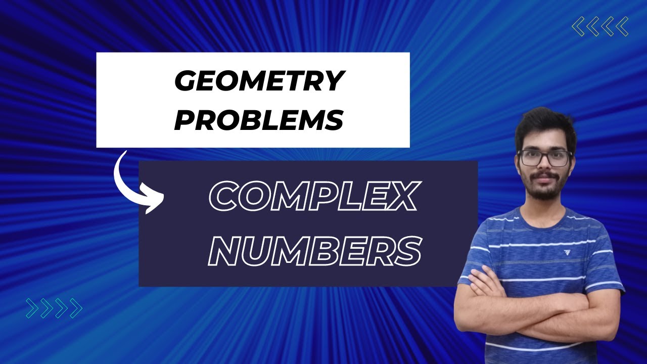 COMPLEX NUMBER GEOMETRY PROBLEMS INTRODUCTION - YouTube