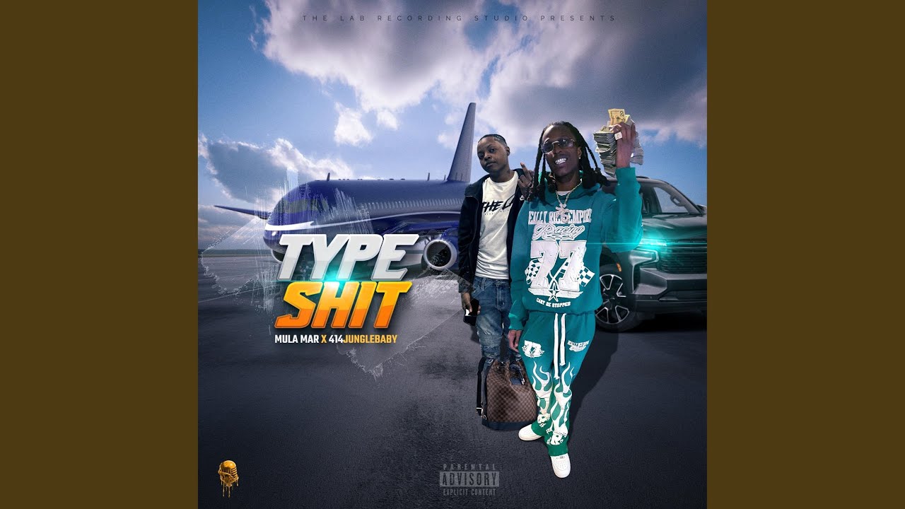 Type Shit (feat. Mula Mar & 414JungleBaby) - YouTube