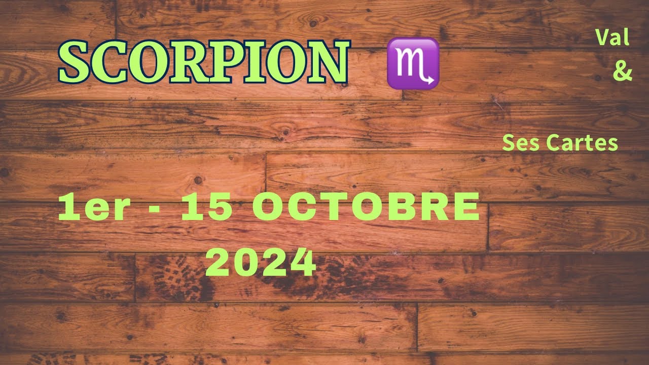 SCORPION « Vous acceptez la vision de l’autre. » Guidance Tarot et ...
