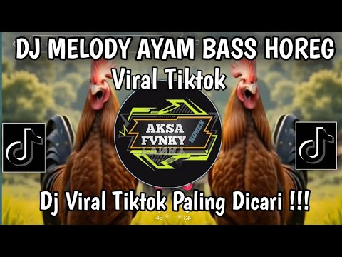 DJ MELODY AYAM DISCO FULLBASS HOREG || DJ AYAM VIRAL TIKTOK TERBARU COCOK BUAT KARNAVAL