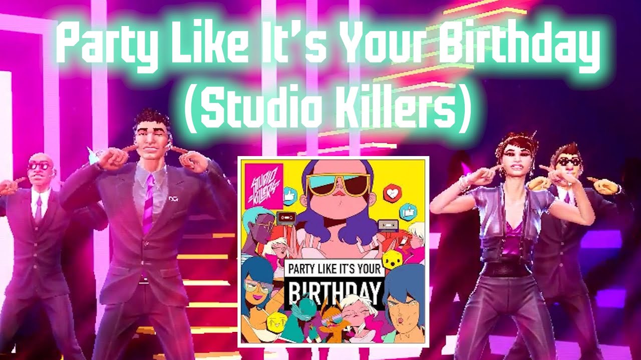 Party Like It's Your Birthday - Studio Killers | Dance Central 3 (Custom DLC) - YouTube