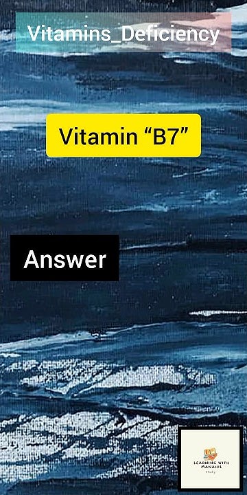What is the main Deficiency of Vitamin B7? - Deficiency of Vitamin B7 ...