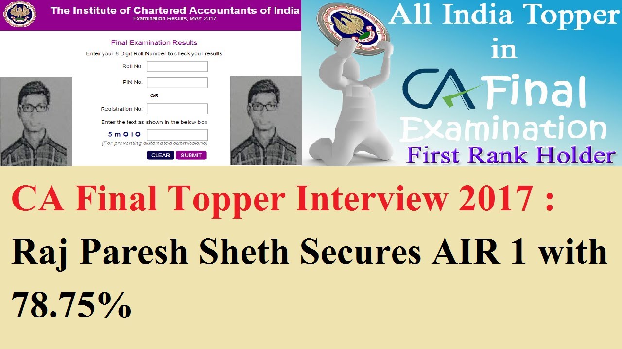 CA Final Topper Interview 2017 : Raj Paresh Sheth Secures AIR 1 with 78 ...