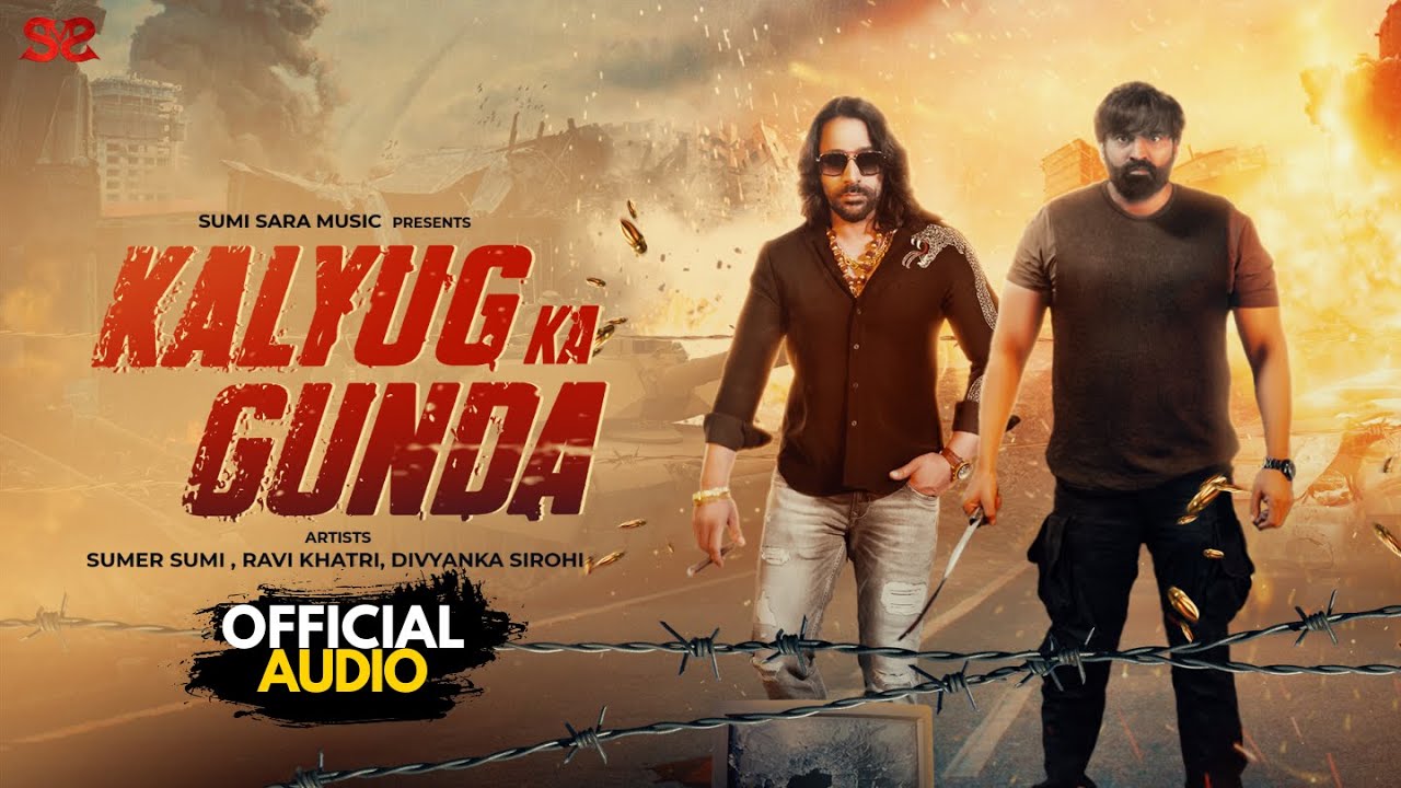 Kalyug Ka Gunda | Raj Mawar & Ashu Twinkle | Sumer & Ravi Khatri | New ...