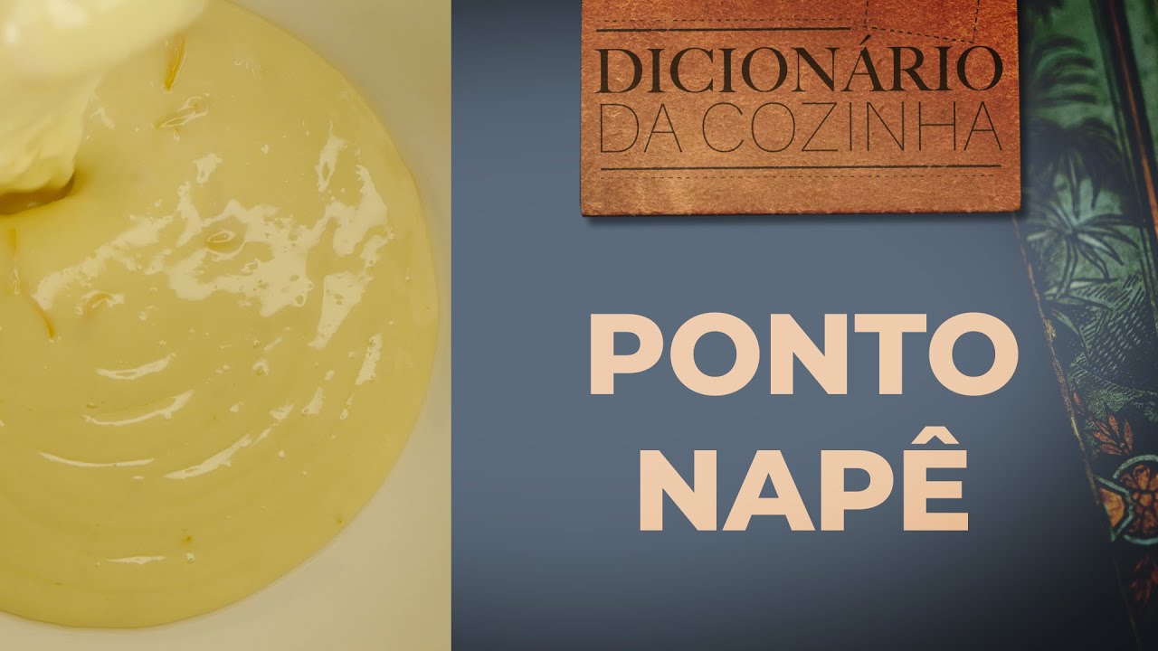 O que é e como encontrar o PONTO NAPÊ | Dicionário da Cozinha - YouTube