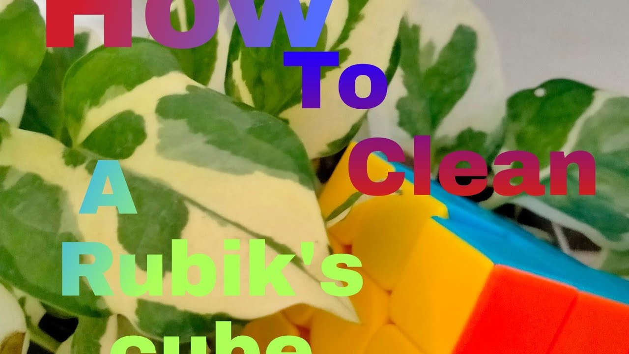 How to clean a Rubik's cube - YouTube
