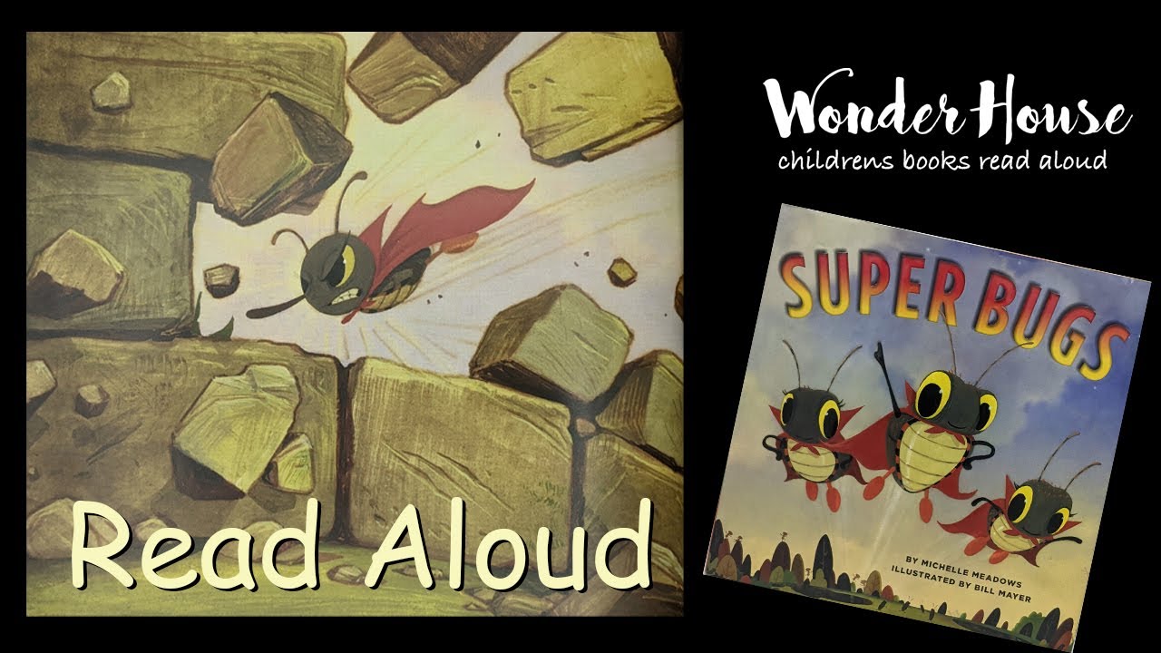 SUPER BUGS | Kid Books Read Aloud By Wonder House Storytime - YouTube
