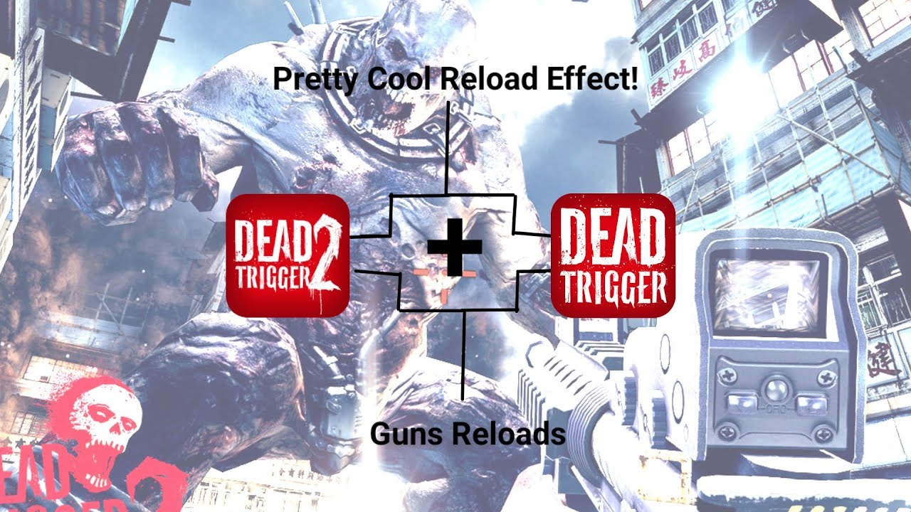 Dead Trigger 2 but Dead Trigger Reload Sound Effect - YouTube