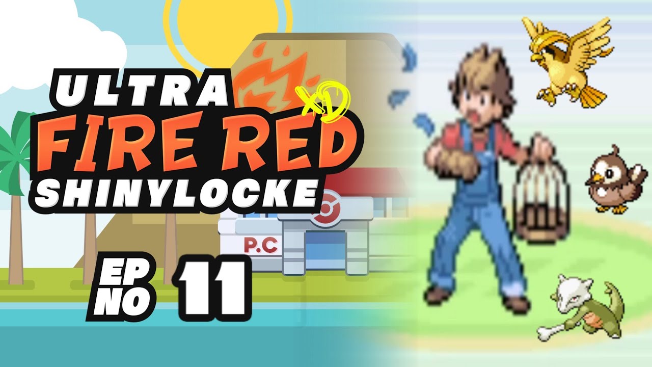 Pokémon Ultra FireRed XD ShinyLocke - Episode #11 "GRINDING & FLYING ...