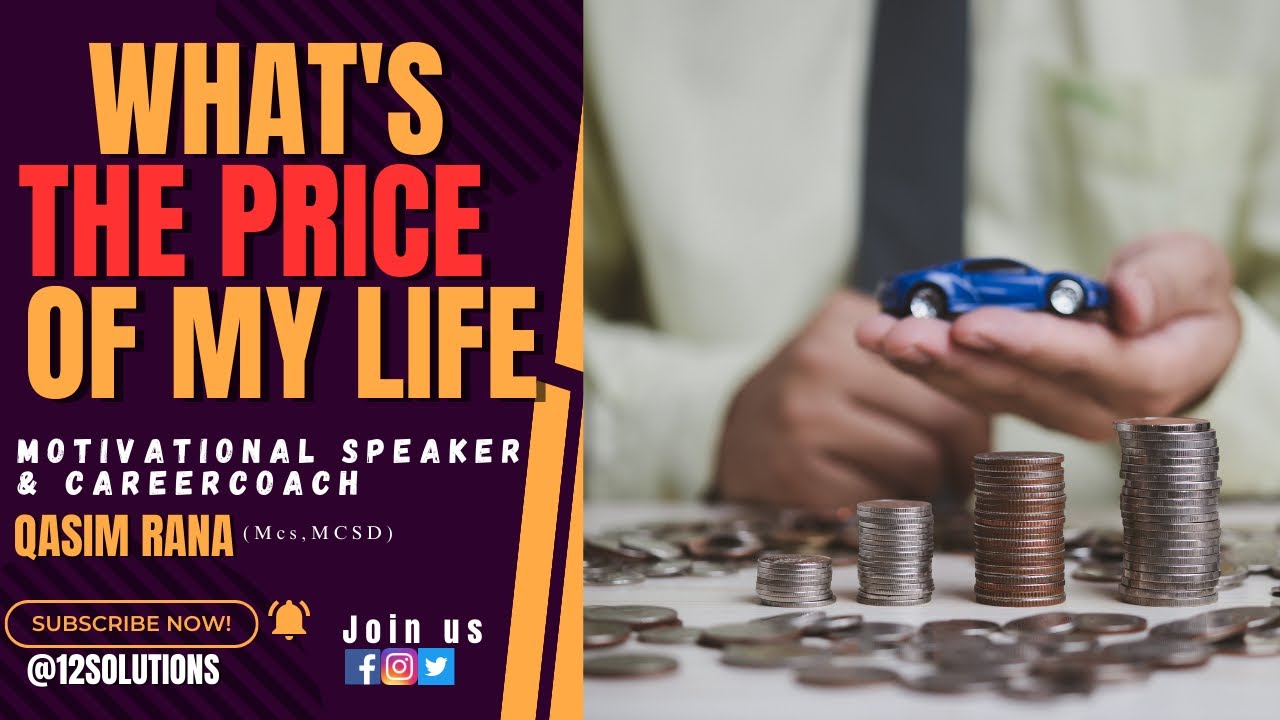 What’s the price of my life | How much my life’s worth | Qasim Rana ...