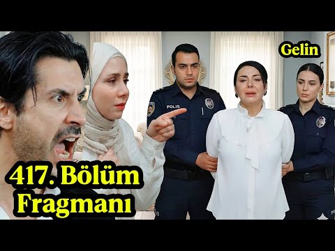 Gelin 417. bölüm fragmanı | Sinem’in itirafı! Metin çılgına döndü 🔥 Mukadder tutuklandı mı?