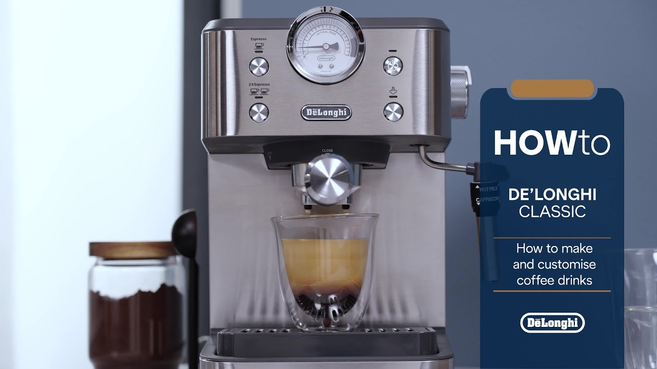 De'Longhi Classic | How to make and customise coffee drinks - YouTube