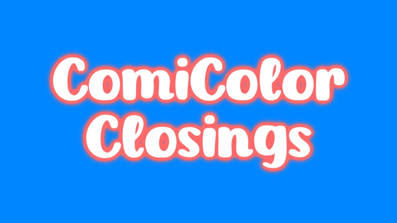ComiColor Closings - YouTube