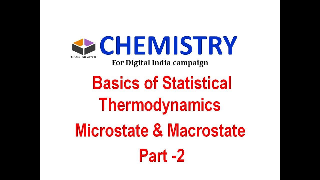 Statistical Thermodynamics ,Macrostate and Microstate,CSIR NET ,GATE ...