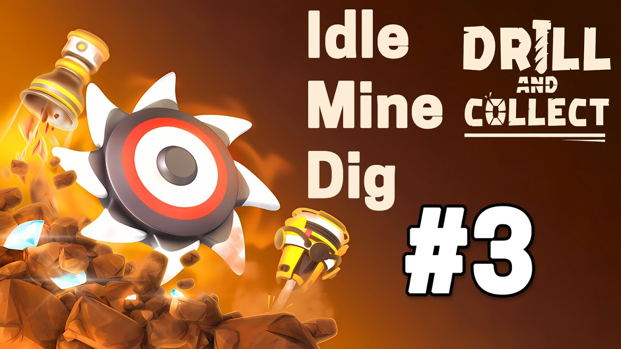 Idle Mine Dig: Drill & Collect Part 3 Gameplay Walkthrough | iOS ...