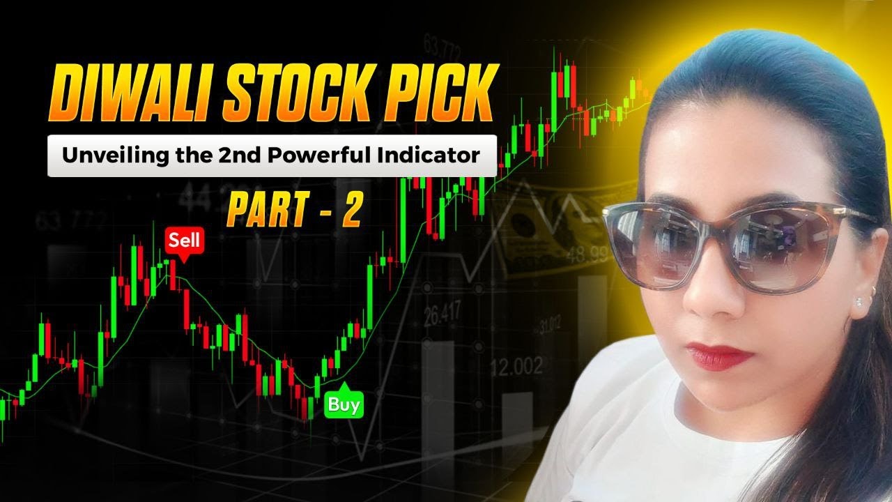 Part 2: Diwali Stock Pick Unveiling the 2nd Powerful Indicator ! - YouTube