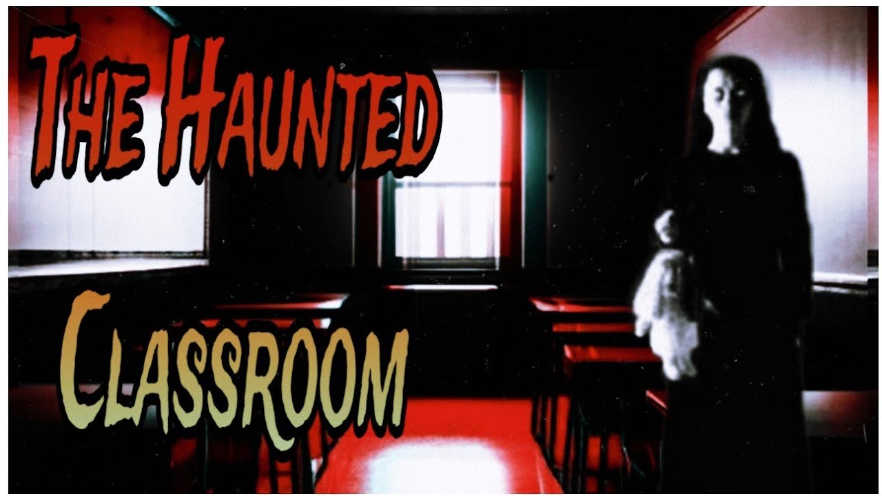 The Haunted Classroom | horror stories | - YouTube