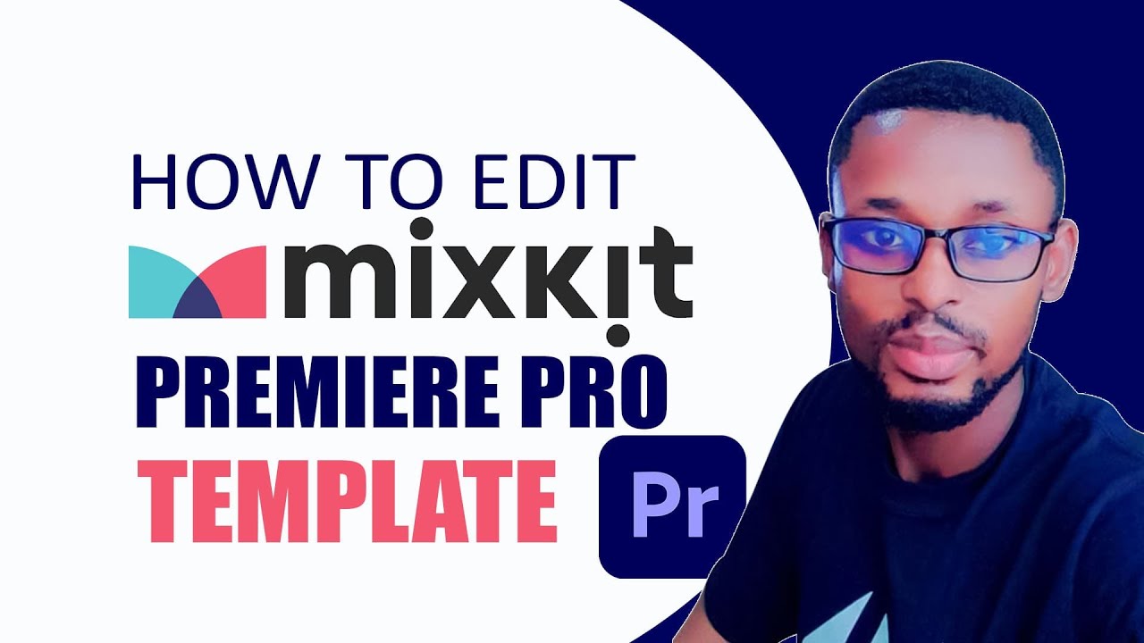 How To Use Mixkit Premiere Pro Templates YouTube How To Use Mixkit Premiere Pro Templates YouTube