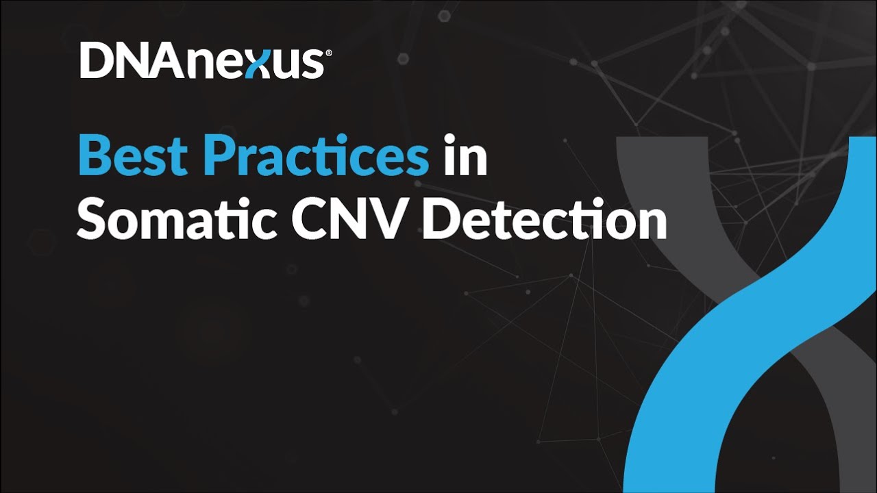 Best Practices in Somatic CNV Detection - Webinar - YouTube