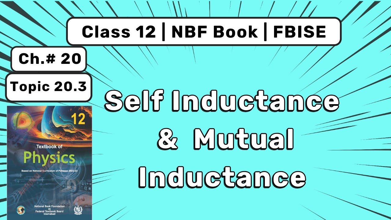 Class 12 Physics | Self and Mutual Inductance | Chapter 20 Alternating ...