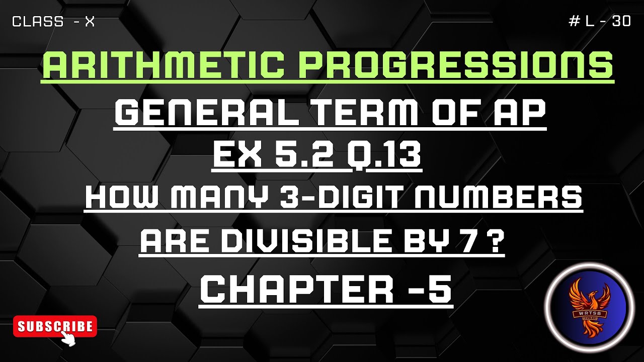 Q 13 How Many 3 digit Numbers Are Divisible By 7 Exercise 5 2 AP Q 13 How Many 3 digit Numbers Are Divisible By 7 Exercise 5 2 AP
