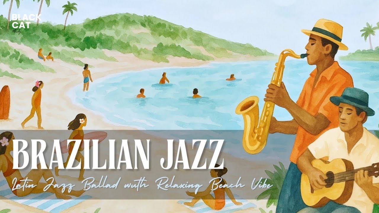 Latin Jazz Ballad | Relaxing Brazilian Jazz | Chill Acoustic Samba ...