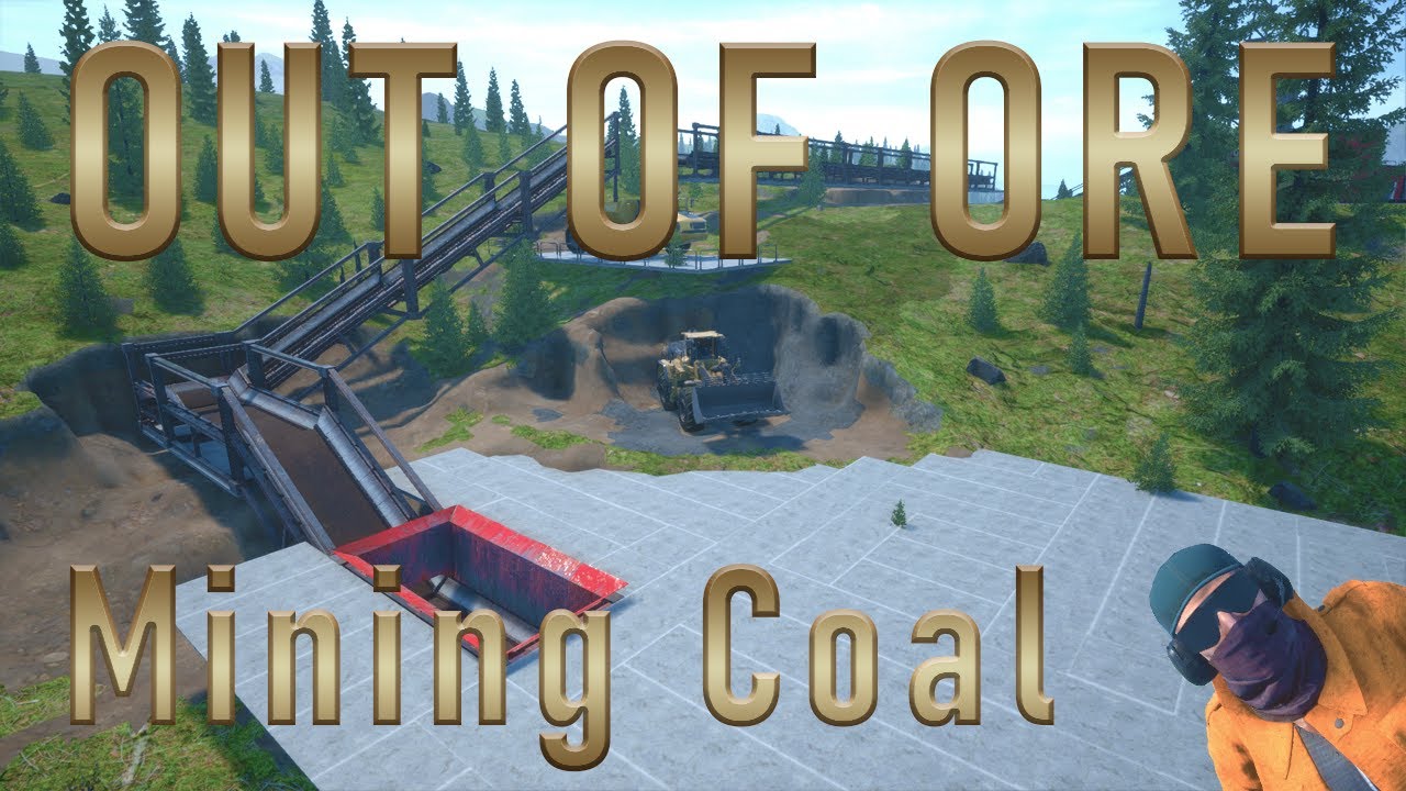 Mining Coal & Longer Belts - Out of Ore - Episode 2 - YouTube