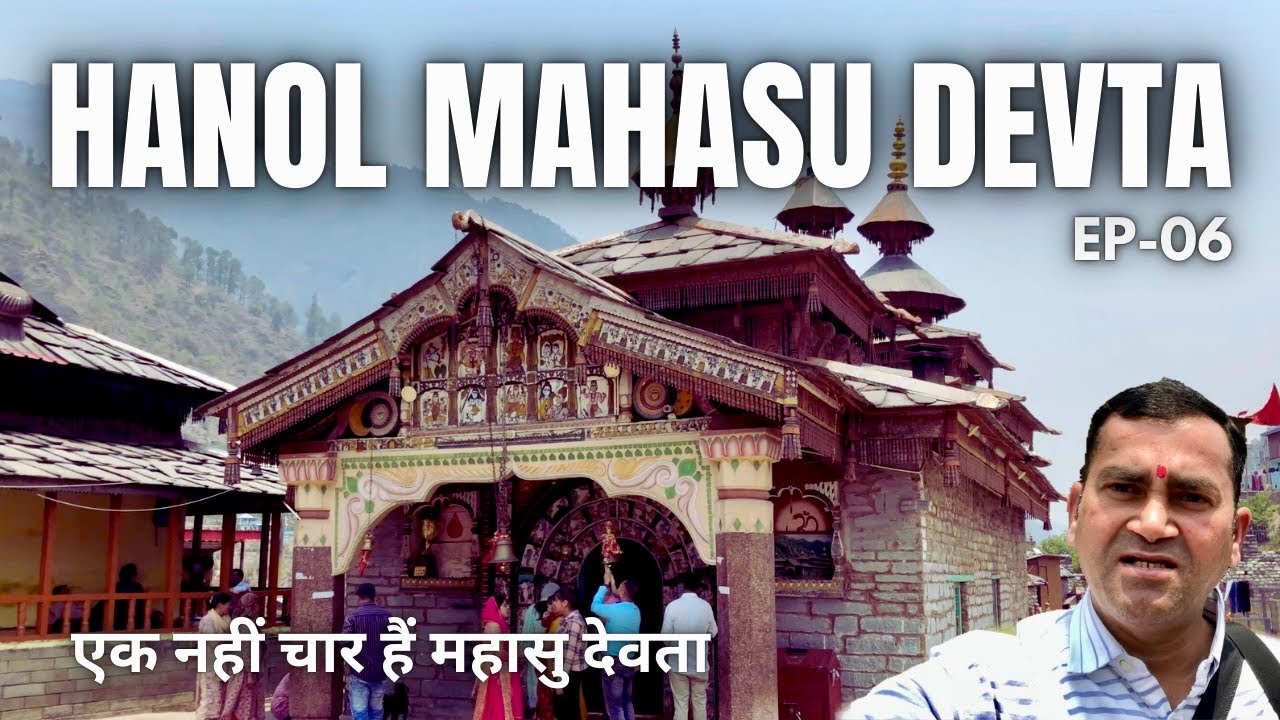 Hatkoti to Hanol Temple | Hanol Mahasu Devta Mandir | Hanol Temple ...