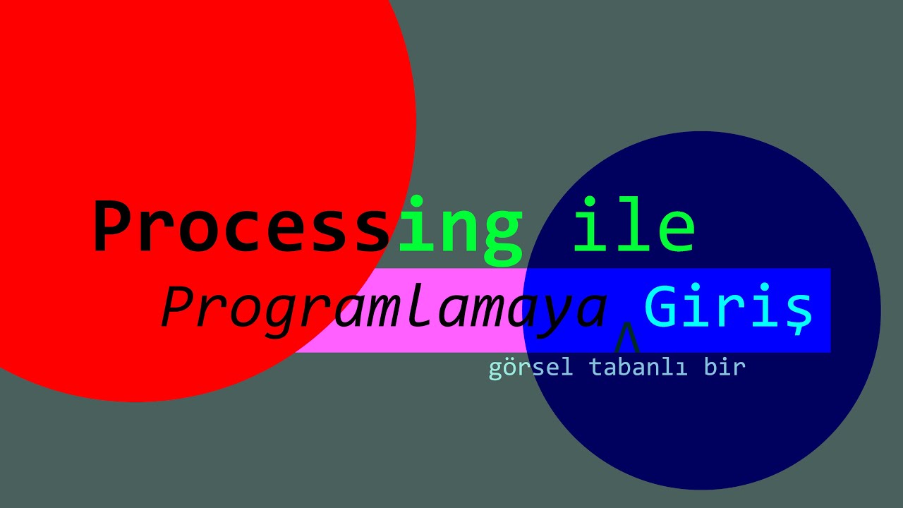 Processing ile Programlamaya Giriş - YouTube