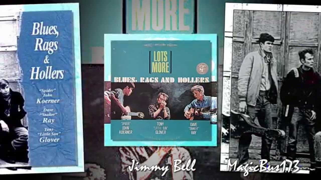 "Spider" John Koerner, Dave "Snaker" Ray & Tony "Little Sun" Glover ...