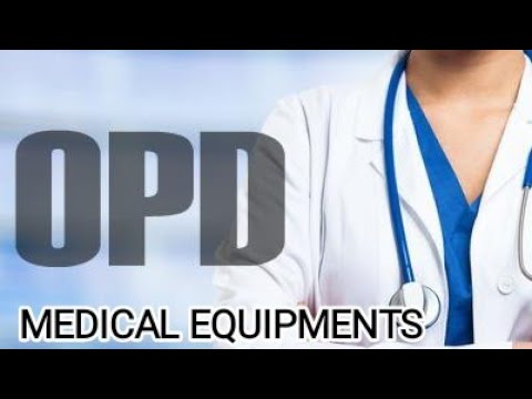 Hospital equipments list department wise with their uses/ Part-2 OPD ...