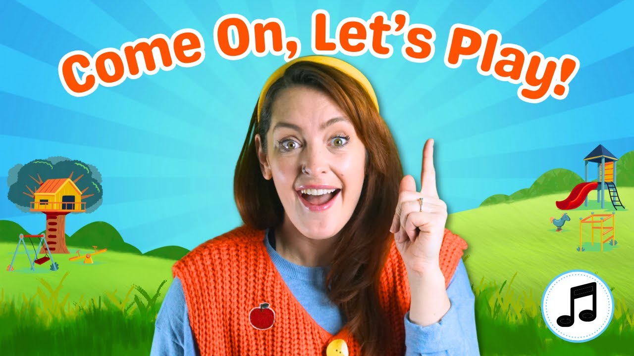 Come On, Let's Play! 🌞 | Kids Songs & Nursery Rhymes - YouTube