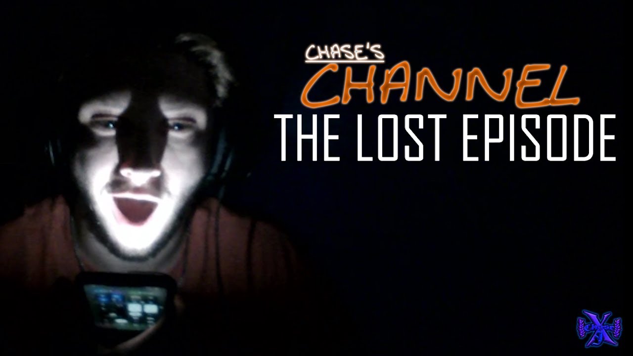 Chase's Channel: The Lost Episode - YouTube