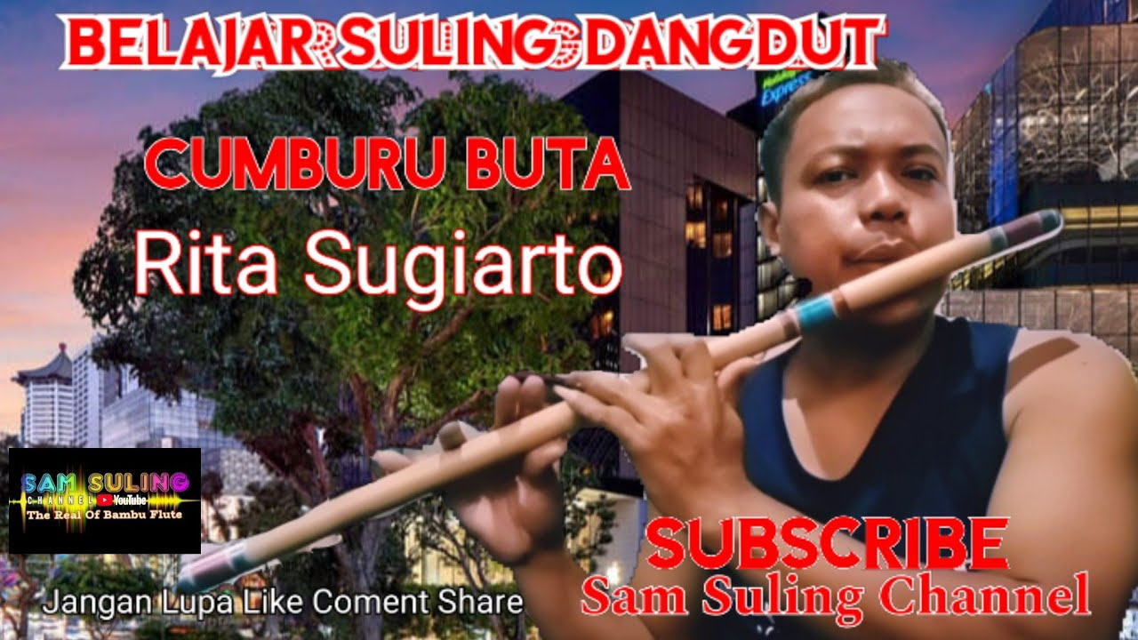 CEMBURU BUTA RITA SUGIARTO : BELAJAR SULING DANGDUT //@SamSuling - YouTube
