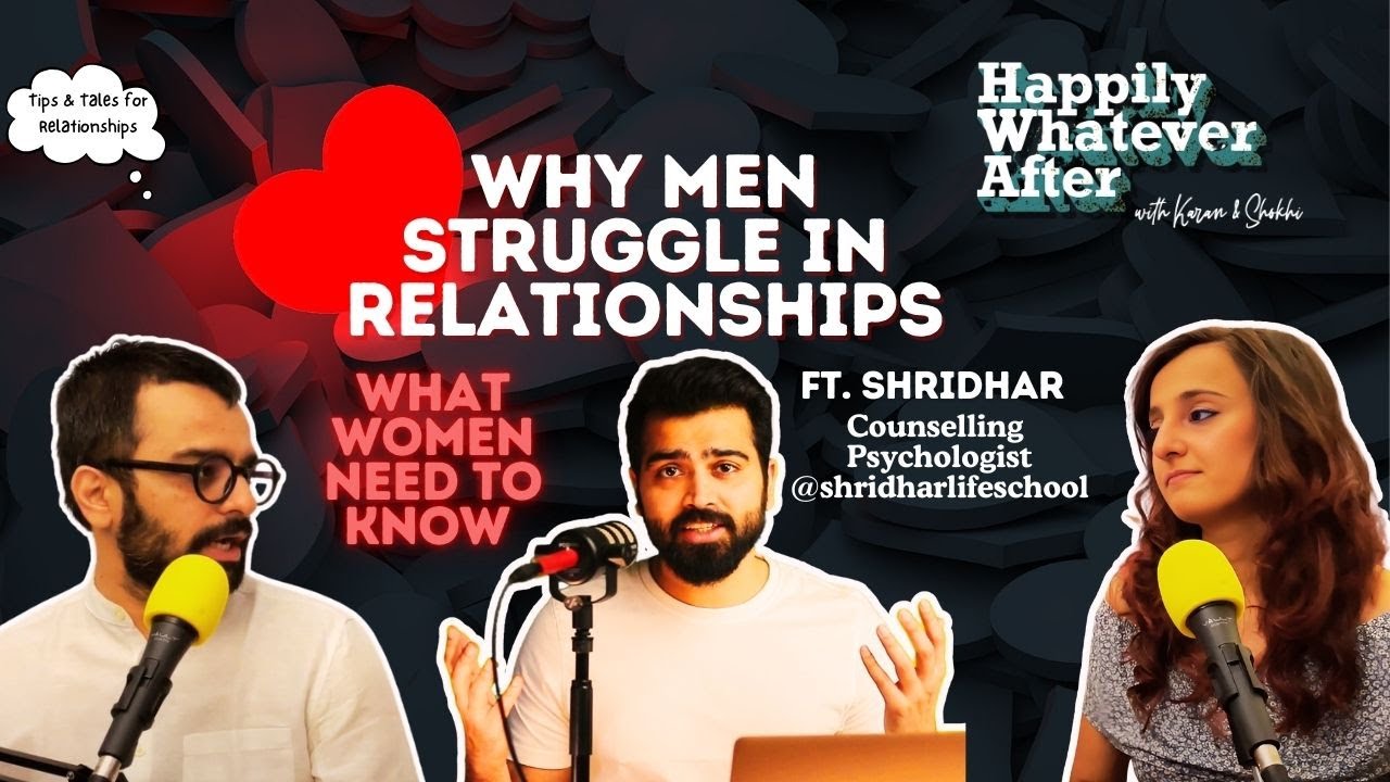 Why Indian Men Resist Emotional Growth in Relationships | Expert ...
