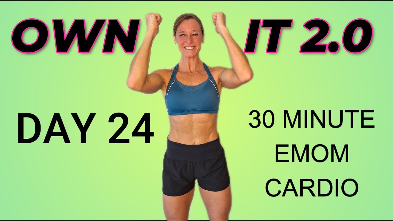 30 MINUTE EMOM BODYWEIGHT FULL BODY CARDIO WORKOUT | OWN IT 2.0 DAY 24 ...