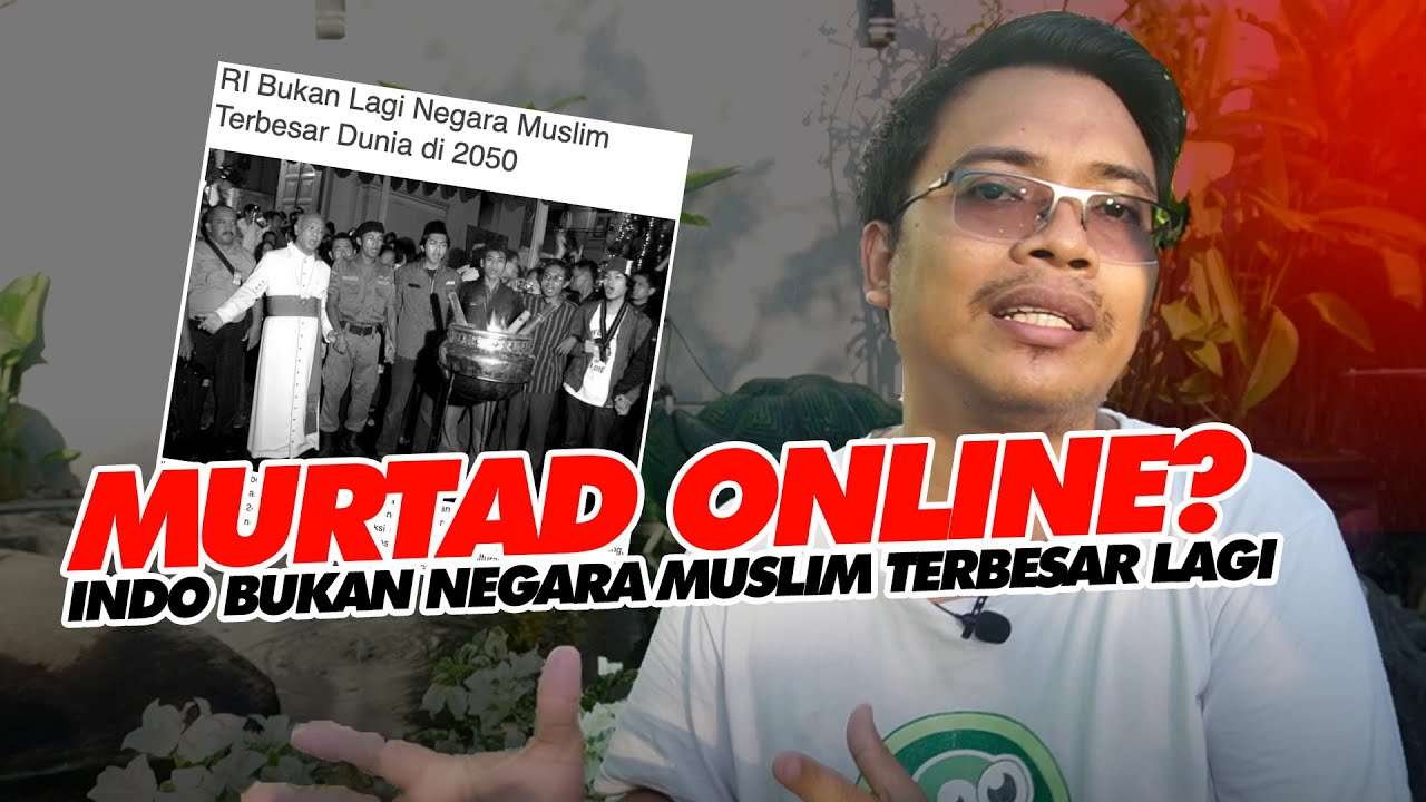 Alifurrahman: MURTAD ONLINE? INDO BUKAN NEGARA MUSLIM TERBESAR LAGI ...
