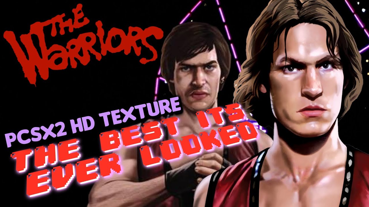 The Warriors PCSX2 Gameplay W/HD Texture Pack/Graphics Comparison - YouTube