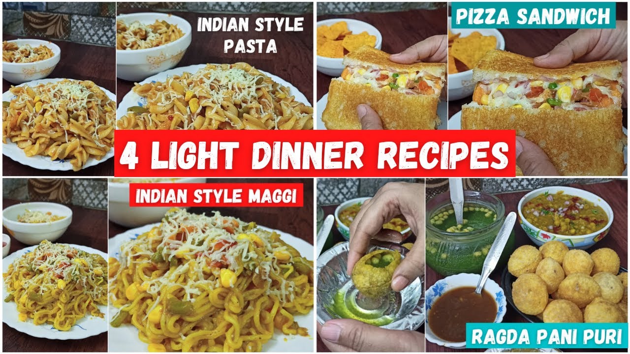 4 Tasty Light Dinner Recipes | Quick and Easy Tasty Recipes | Indian ...