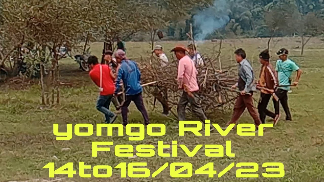 Yomgo River Festival On14-16 April at kambu lebok||under the kamba ...