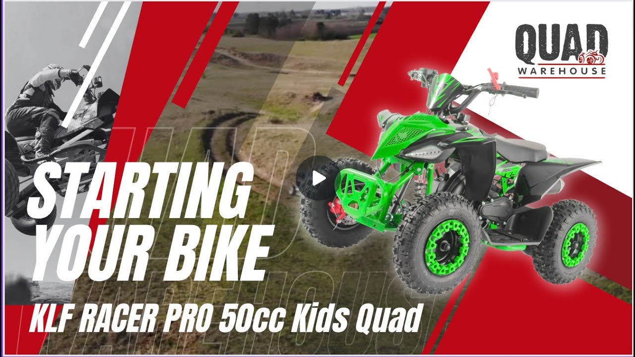 Quad-Warehouse | KLF RACER PRO 50cc Kids Quad - Starting your Quad Bike ...